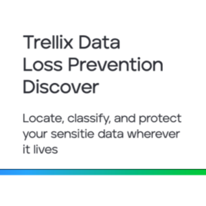 TRELLIX DATA LOSS PREVENTION - protege tus datos sensibles!
