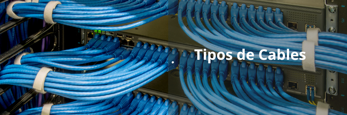 ️ Tipos de Cables en Cableado Estructurado: Guía Completa